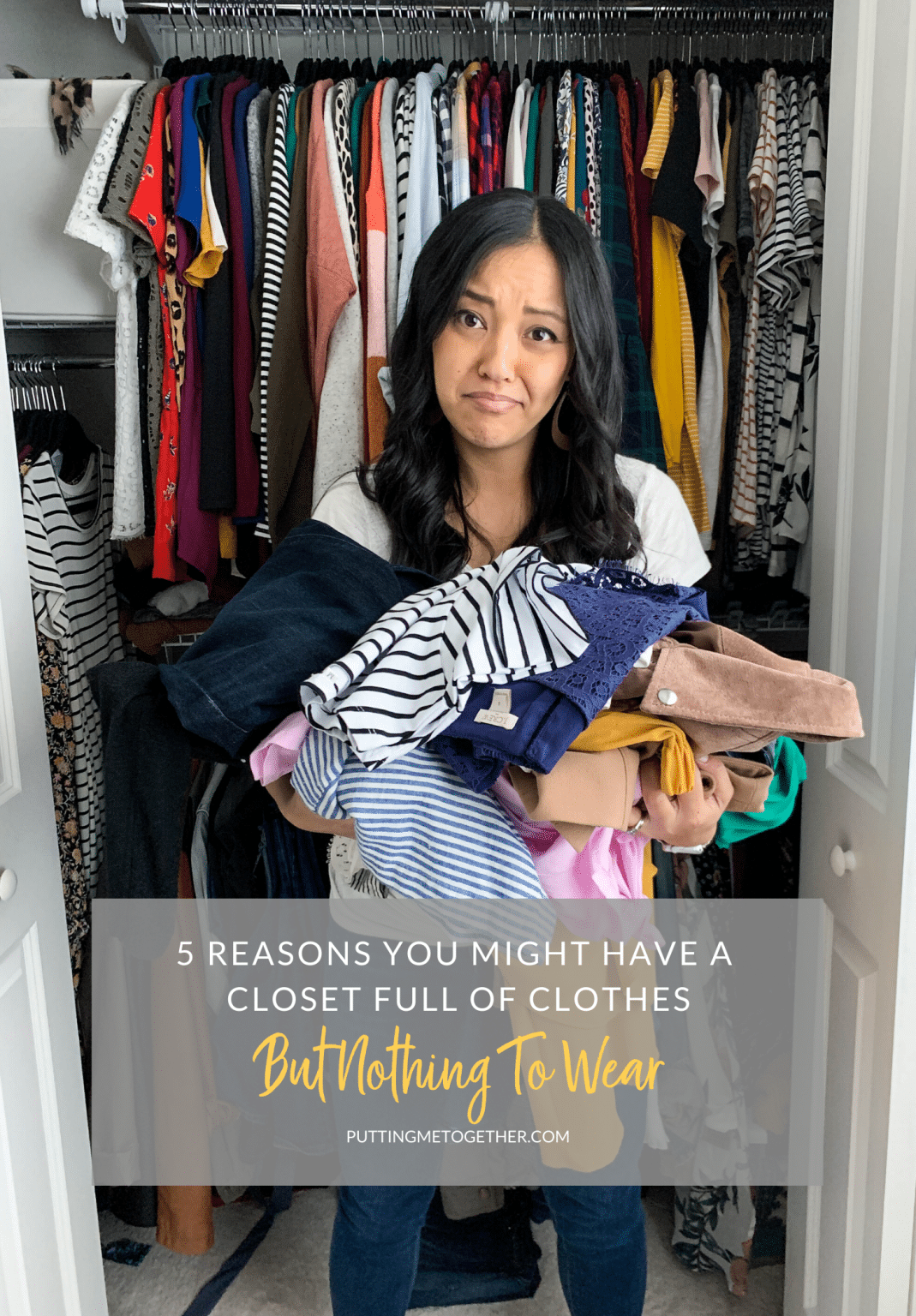 5 Reasons You Might Have a Closet Full of Clothes But Nothing to Wear
