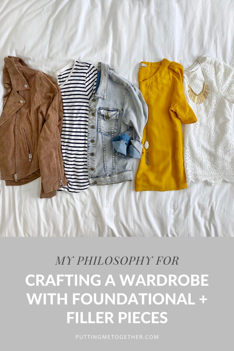My Philosophy for Crafting a Wardrobe: Foundations vs. Fillers